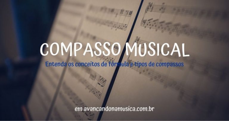 Compasso Musical: Conceitos de Fórmulas e Tipos de Compassos